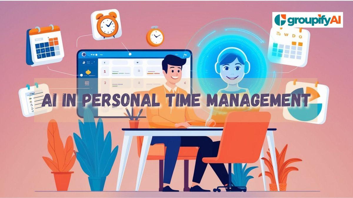 AI in Personal Time Management: Analyzing and Optimizing Daily Routines